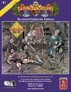 HackMaster 4E - Slaughterhouse Indigo (PDF) - Kenzer & Company